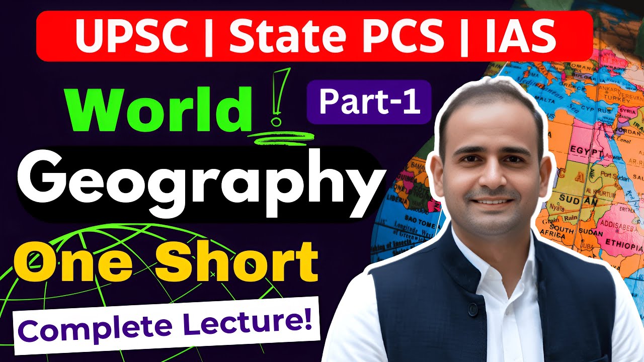 🌍 Master World Geography Part-1 | Complete UPSC CSE Prep - YouTube
