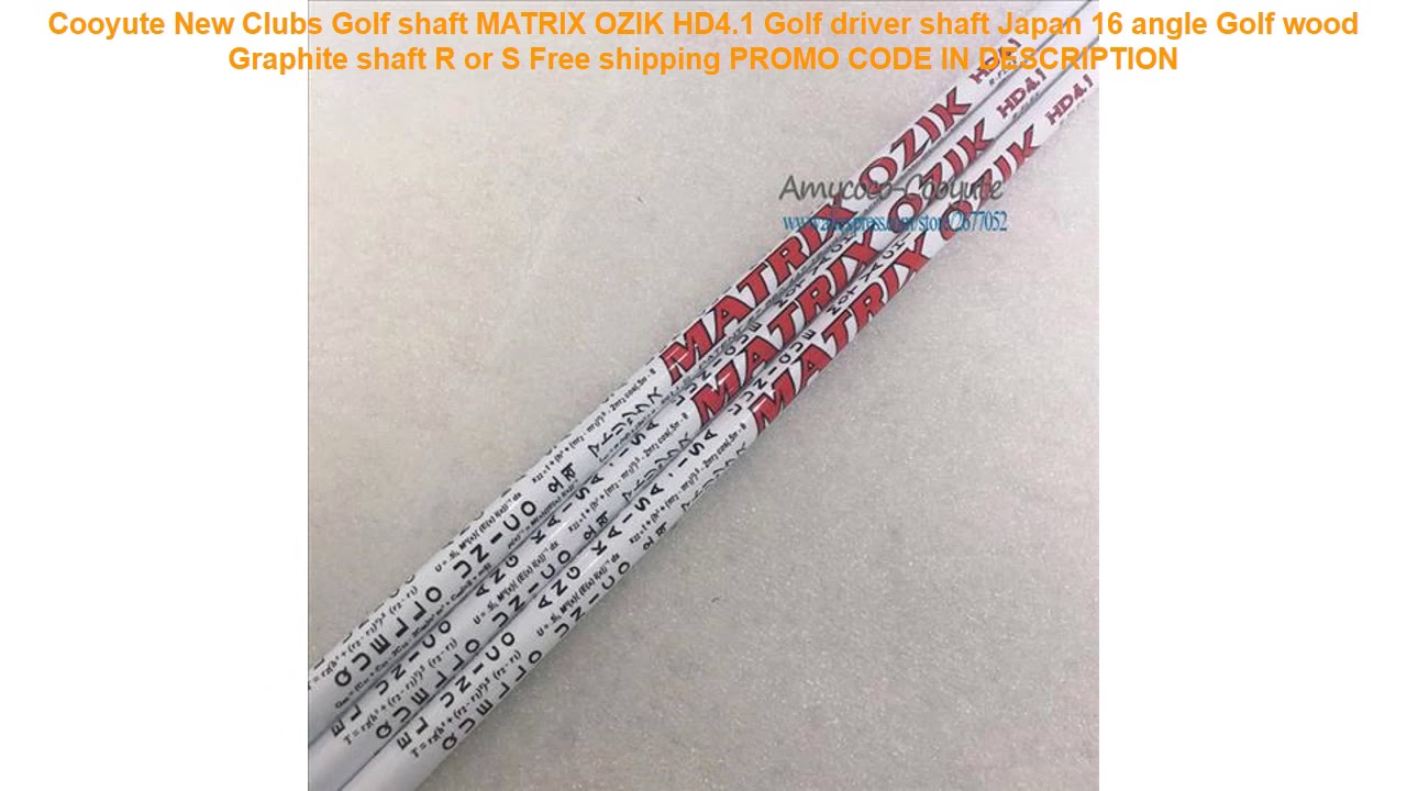 Review Cooyute New Clubs Golf shaft MATRIX OZIK HD4.1 Golf driver shaft ...
