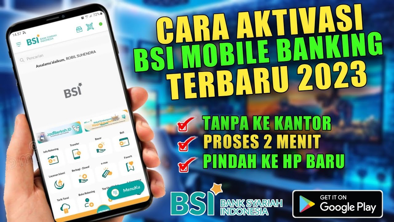 Cara Aktivasi BSI Mobile Banking Tanpa Harus Ke Kantor Terbaru 2023 ...
