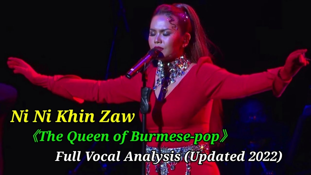 NiNi Khin Zaw (Full Vocal Analysis) - YouTube