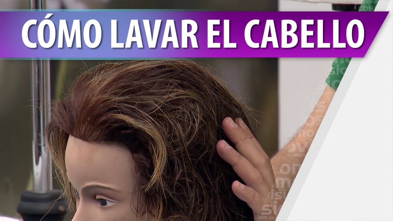 Cómo Lavar Correctamente El Cabello Youtube