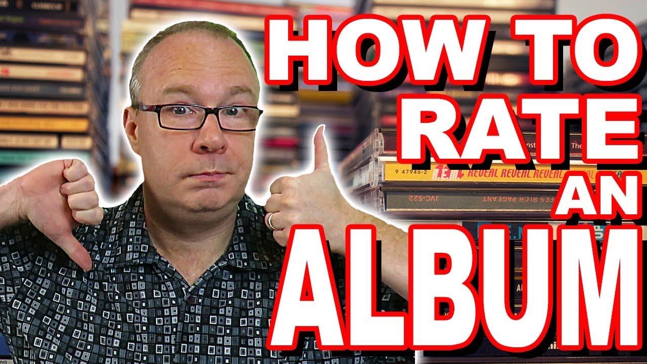 How To Rate An Album - YouTube