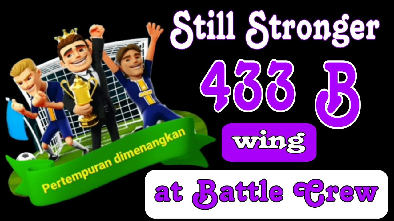 OSM TACTIC 2023 : Still stronger at Battle Crew OSM 433B WING PLAY (reccomended for playing at ...