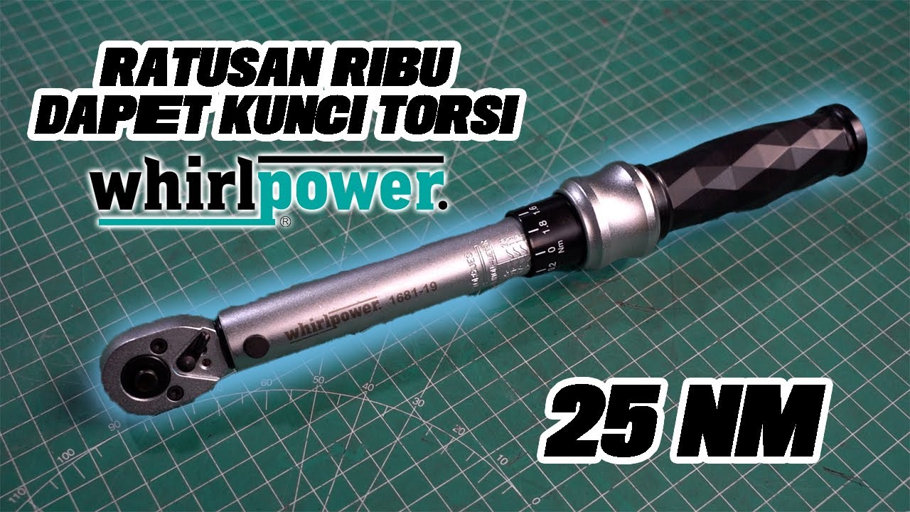 Kecil Kecil Sadisss!! WHIRLPOWER TORQUE WRENCH 25 nm | 1681-19-3025 ...