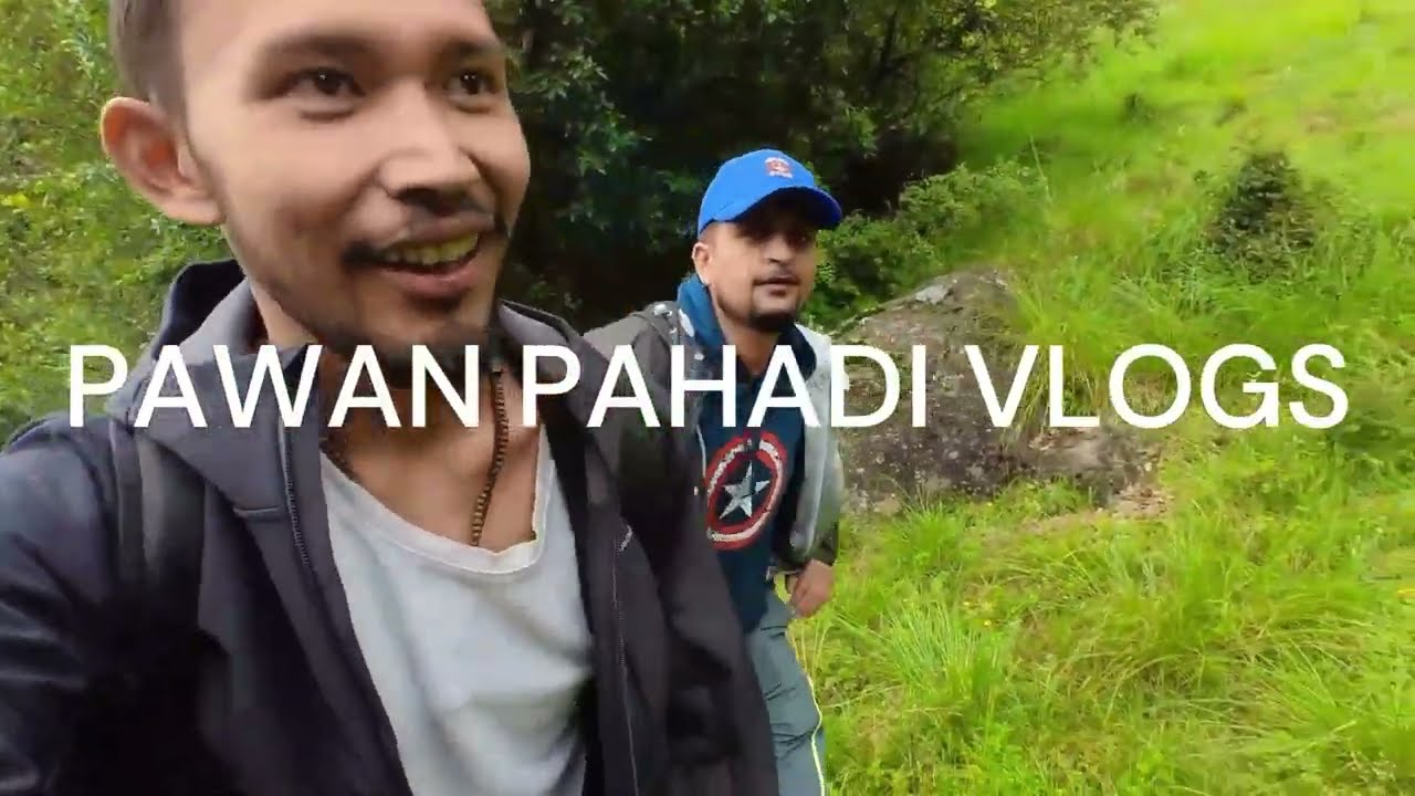 MY NEXT VLOG WITH PAWAN PAHADI | THUCHKI DHAR TREK#uttrakhand #nature# ...
