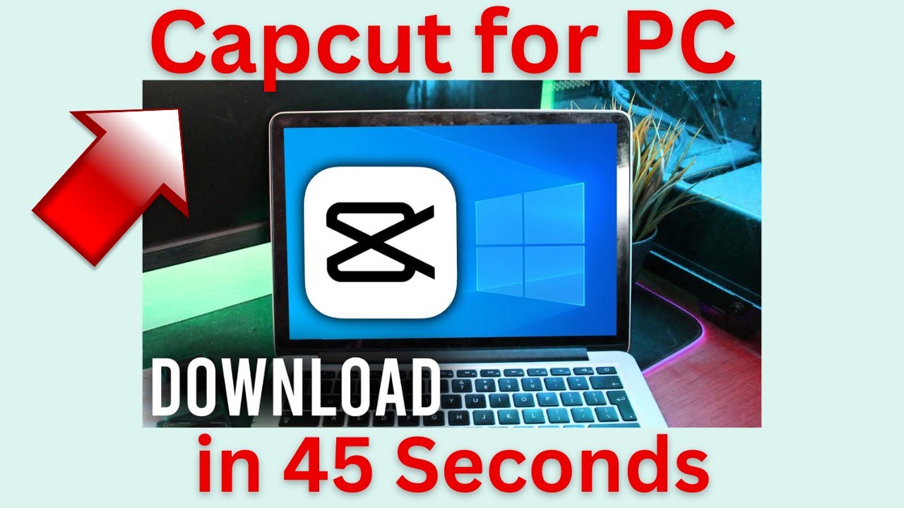 Capcut for PC, Download and Instal in 45 seconds - YouTube