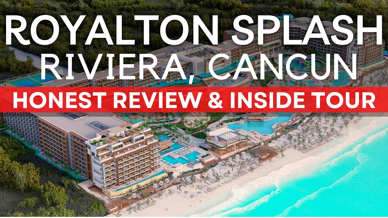 Royalton Splash Riviera CANCUN - All Inclusive Resort | (HONEST Review ...