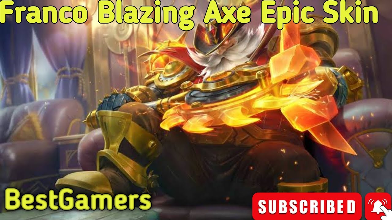 Franco Tank !!! Blazing Axe Epic Skin Mlbb | Mobile Gameplay - YouTube