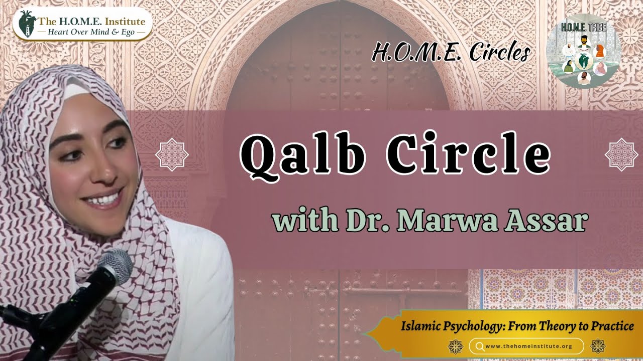 Weekly Qalb Circle | Dr. Marwa Assar - YouTube