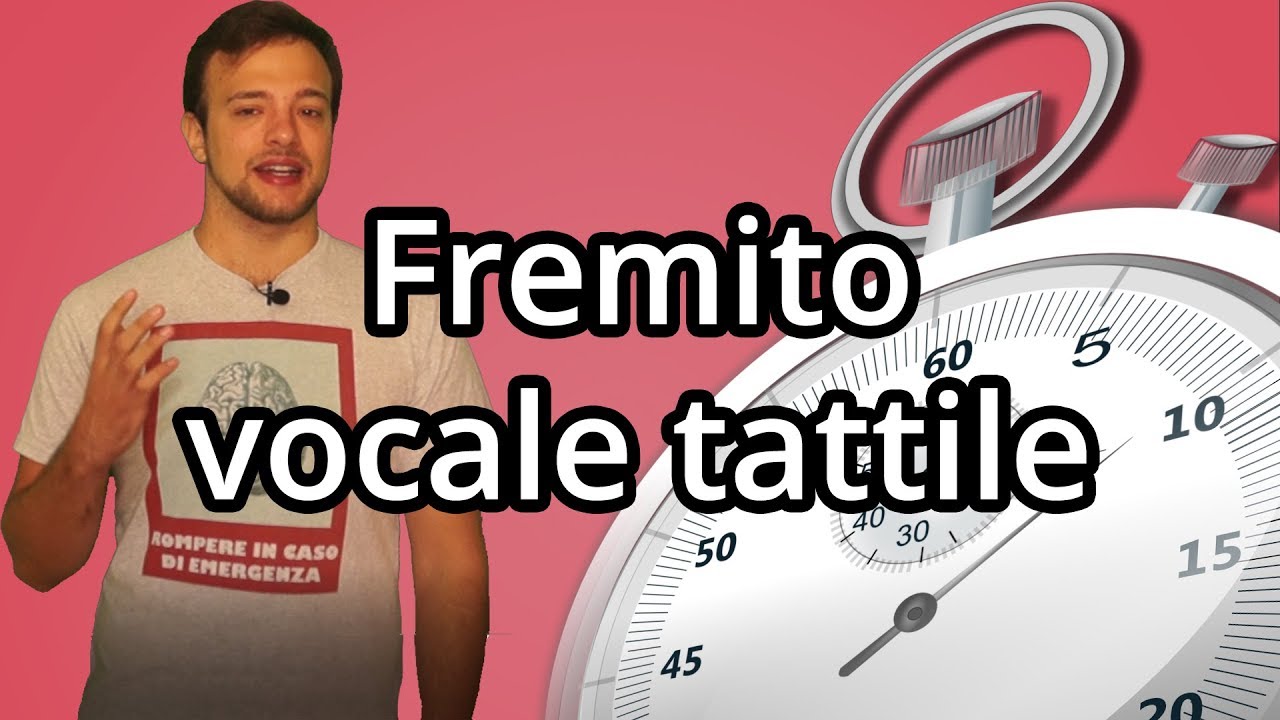 FREMITO VOCALE TATTILE in 60 secondi o meno - Spiegazione - YouTube
