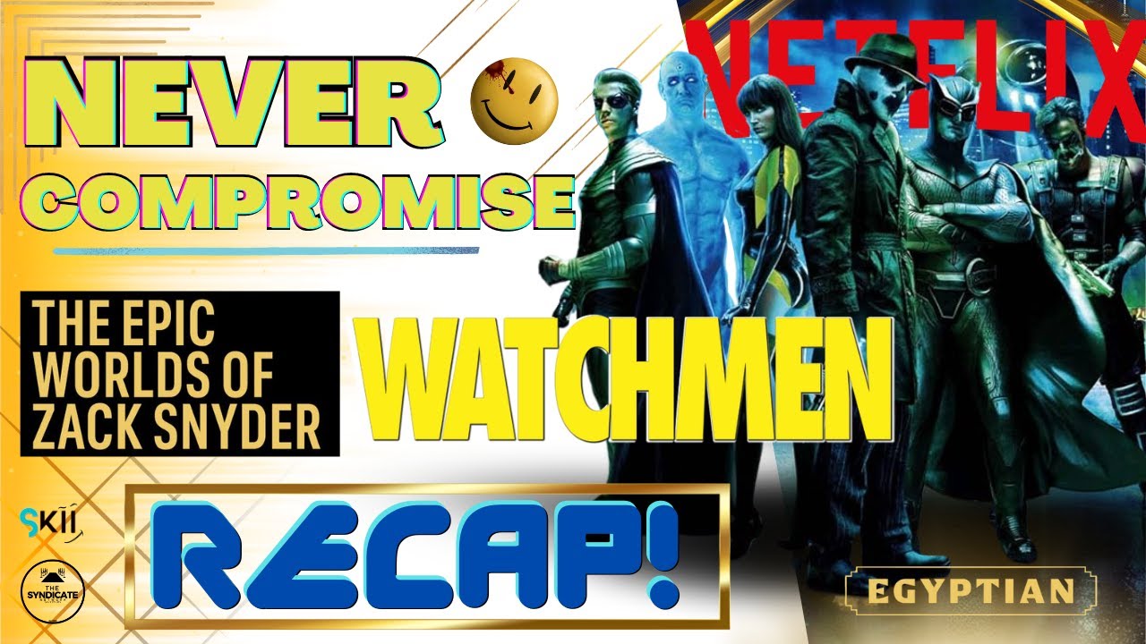 Never Compromise | Epic Worlds Of Zack Snyder Watchmen: Director's Cut ...