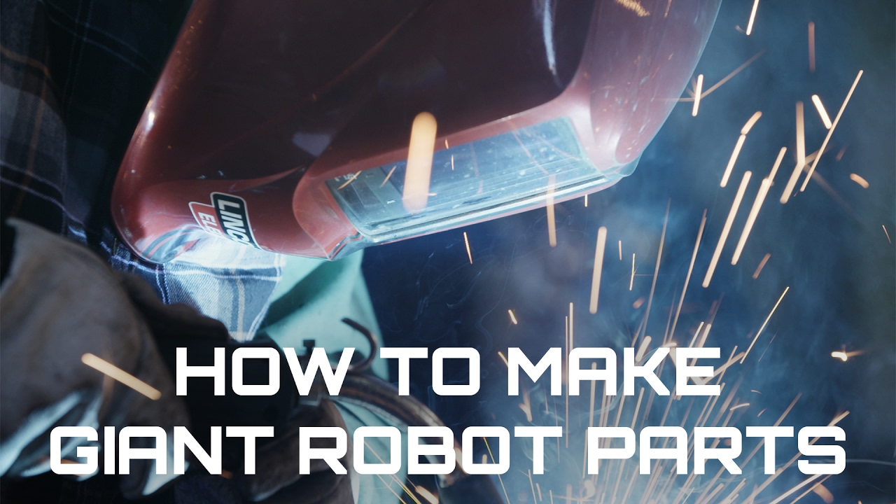 How To Make Giant Robot Parts (Behind The Scenes) - YouTube