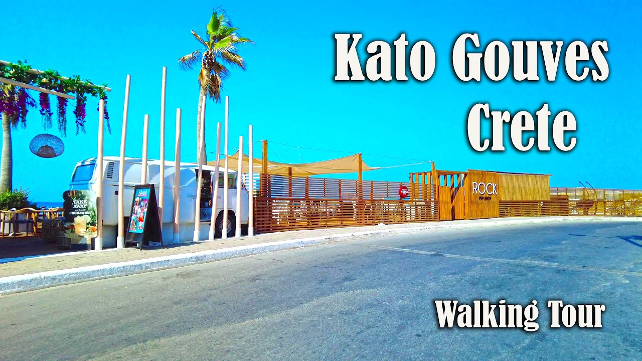 Step by Step Guide to Discovering Kato Gouves Crete on A Walking Tour ...