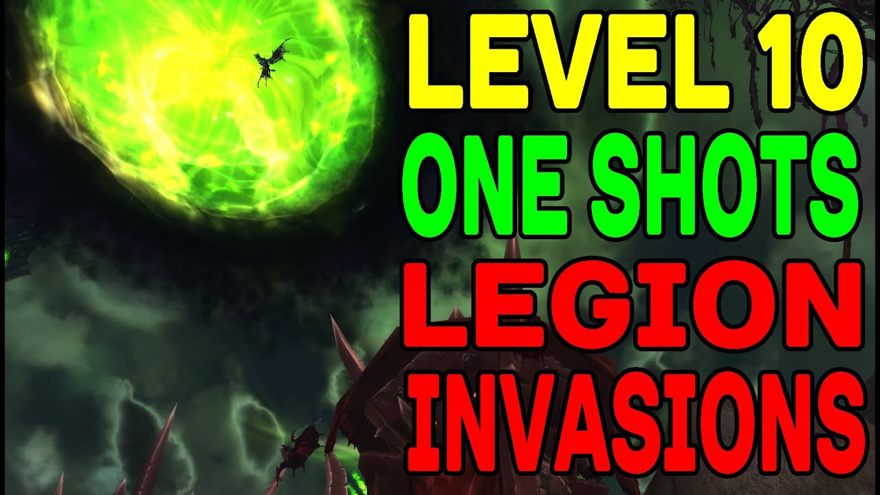 Level 10 ONE SHOTS LEGION INVASIONS !! - YouTube