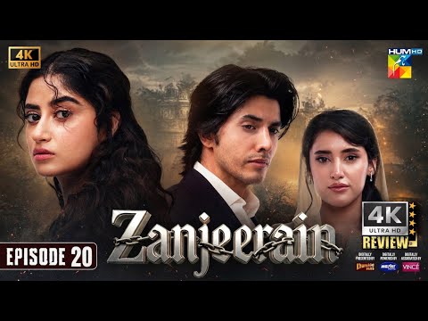 Zanjeerain Episode 20 [Eng Sub] 7 July 2026 | ft. Sajal Aly, Danyal Zafar - Full 2nd Reviews | 4K-HD