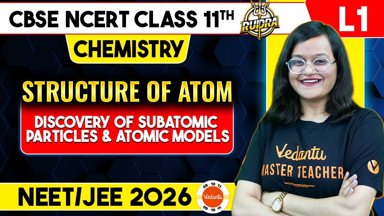 Discovery of subatomic particles & Atomic models Class 11 Chemistry ...