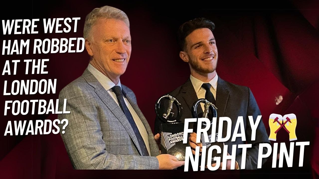 Were West Ham Robbed At The LFA'S? | Friday Night Pint LIVE!!! - YouTube