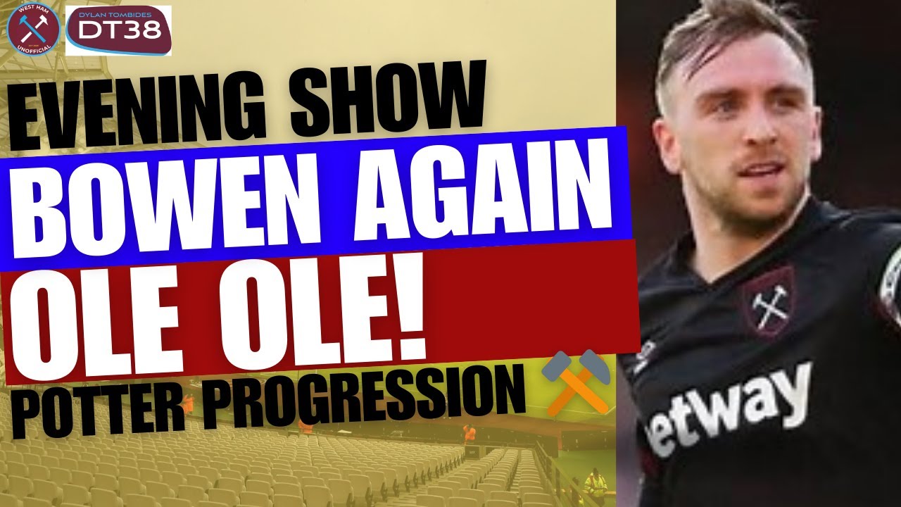 BOWEN GOAL GIVES EVIDENCE OF POTTER PROGRESSION! | ARSENAL 0-1 WEST HAM MATCH REFLECTION ⚒️ ...
