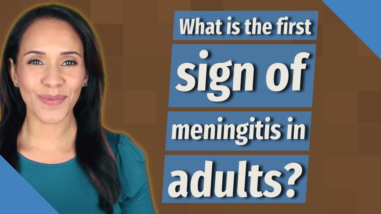 What is the first sign of meningitis in adults? - YouTube