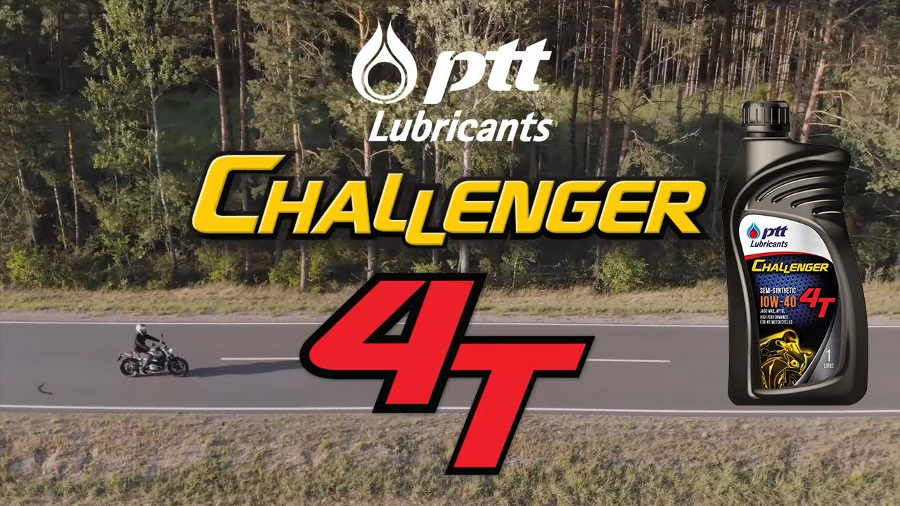 PTT CHALLENGER 4T 10W40 - YouTube