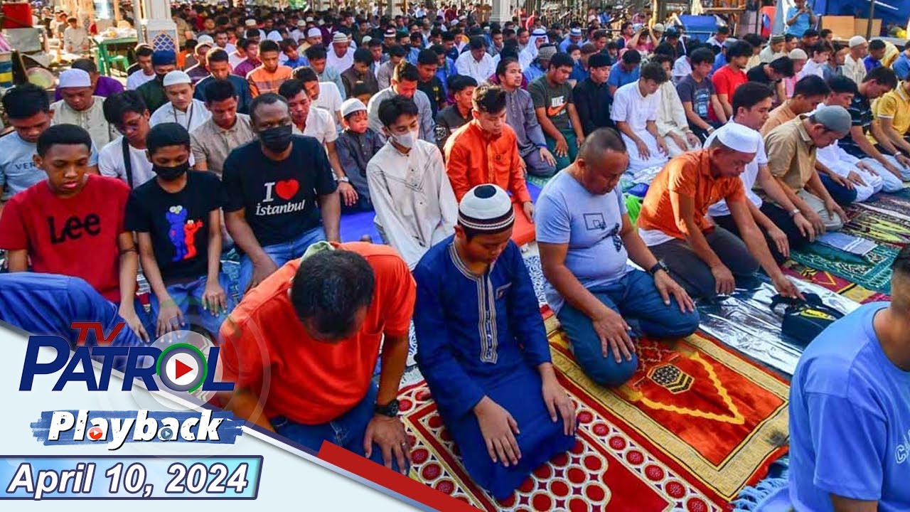 TV Patrol Playback | April 10, 2024 - YouTube