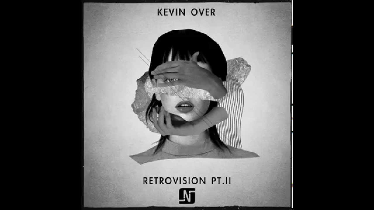 Kevin Over - Mash (Original Mix) - Noir Music - YouTube