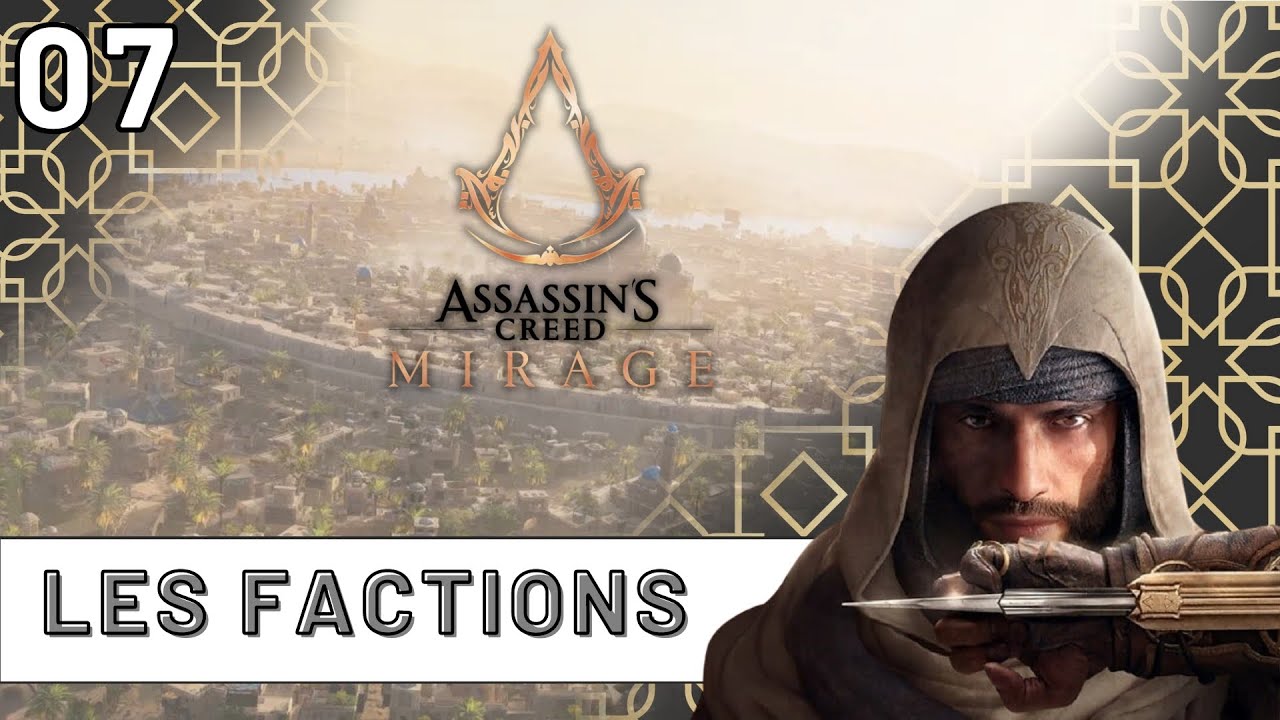 Assassin's Creed Mirage : 07 Les factions - YouTube