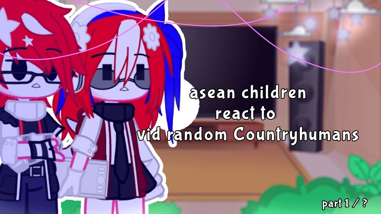 asean children react to vid random Countryhumans || gacha Country ...