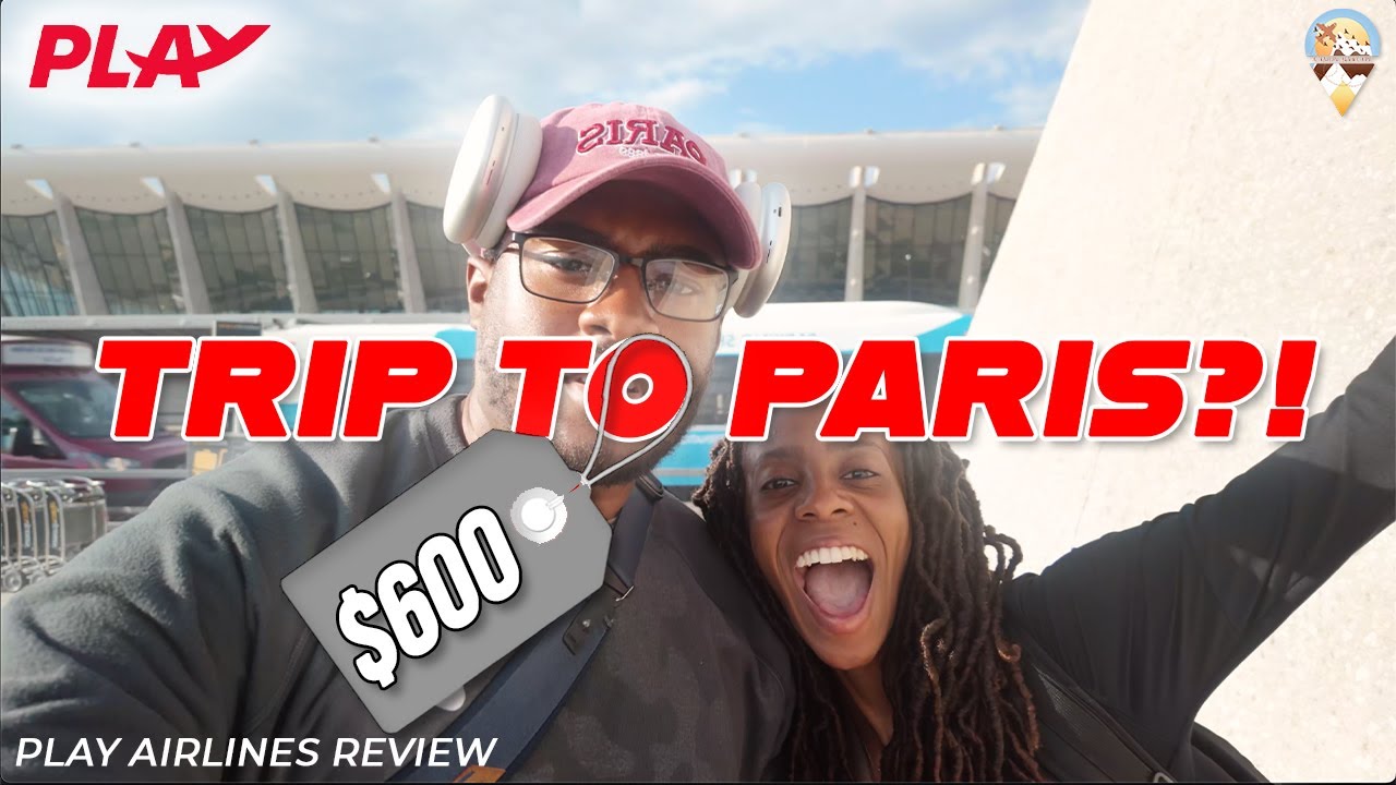 Cheapest Flight To Paris?! | PLAY Airlines Review - YouTube
