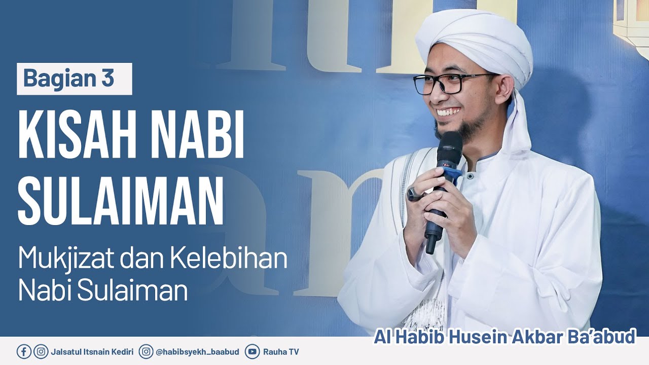 Kisah Nabi Sulaiman Bag. 3 (Mukjizat dan Kelebihan Nabi Sulaiman) | Al ...