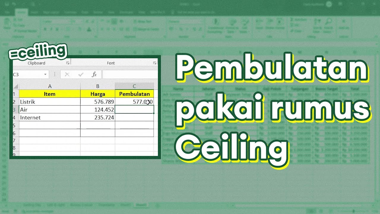Cara Pembulatan Nilai menggunakan Ceiling di Microsoft Excel - YouTube