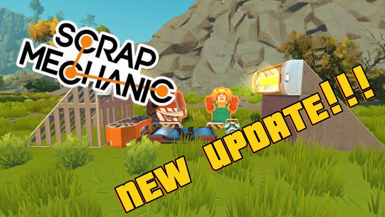 THIS NEW UPDATE IS INSANE!!! (Scrap Mechanic) - YouTube