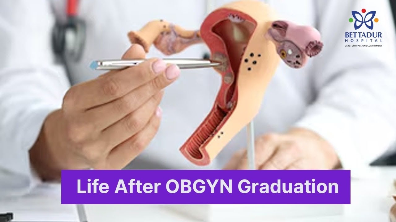 🎓 Life After OBGYN Graduation:Know yourself, choose the right path, and ...