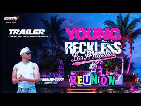 Young and The Reckless Los Angeles | Official Reunion Trailer | NowThatsTv
