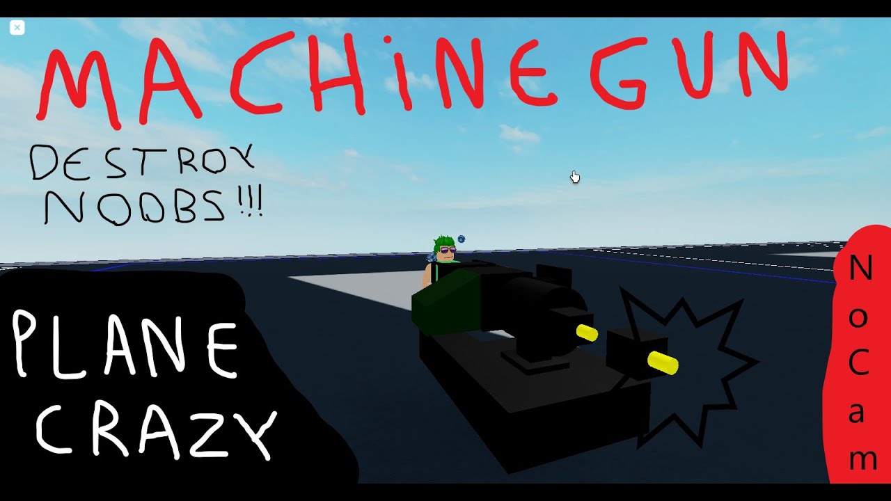 Tuto machine gun plane crazy - YouTube