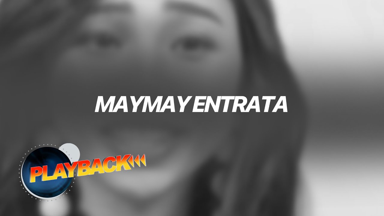 Playback - Maymay Entrata Music Video Collection - YouTube