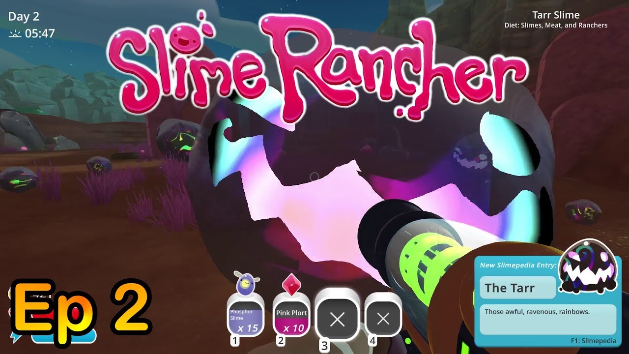 Let's Play Slime Rancher (Blind) - Ep 2 - The Tarr! Also Rock, Tabby ...