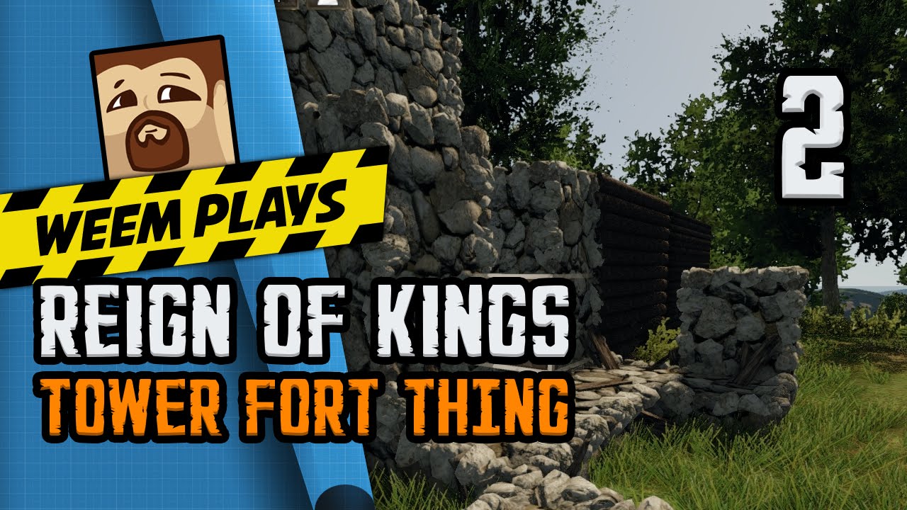Let's Play Reign of Kings - Building Walls - Part 2 - YouTube