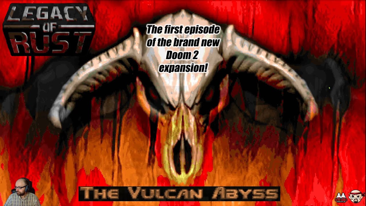 Doom's Legacy of Rust: The Vulcan Abyss (U.V. / 60fps / Full ...