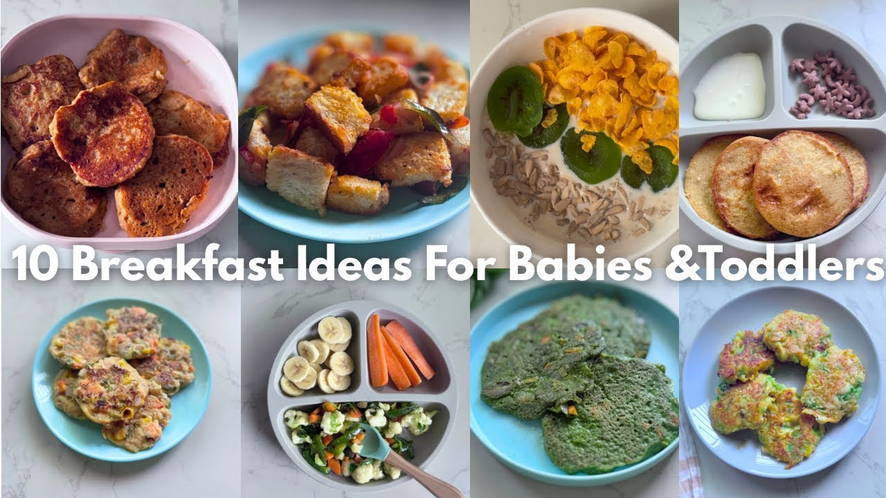 10 Breakfast Ideas For 1 -3 Year Babies / Toddlers | Quick & Easy ...