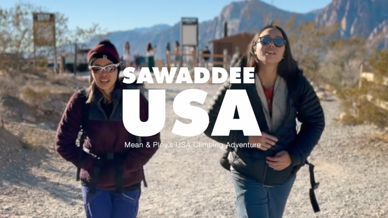 Trailer - Sawatdee USA - Mean & Ploy's Climbing Adventure - YouTube