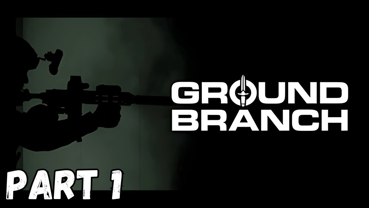GROUND BRANCH Gameplay Part 1 - The Hardcore Tactical FPS You Didn't ...