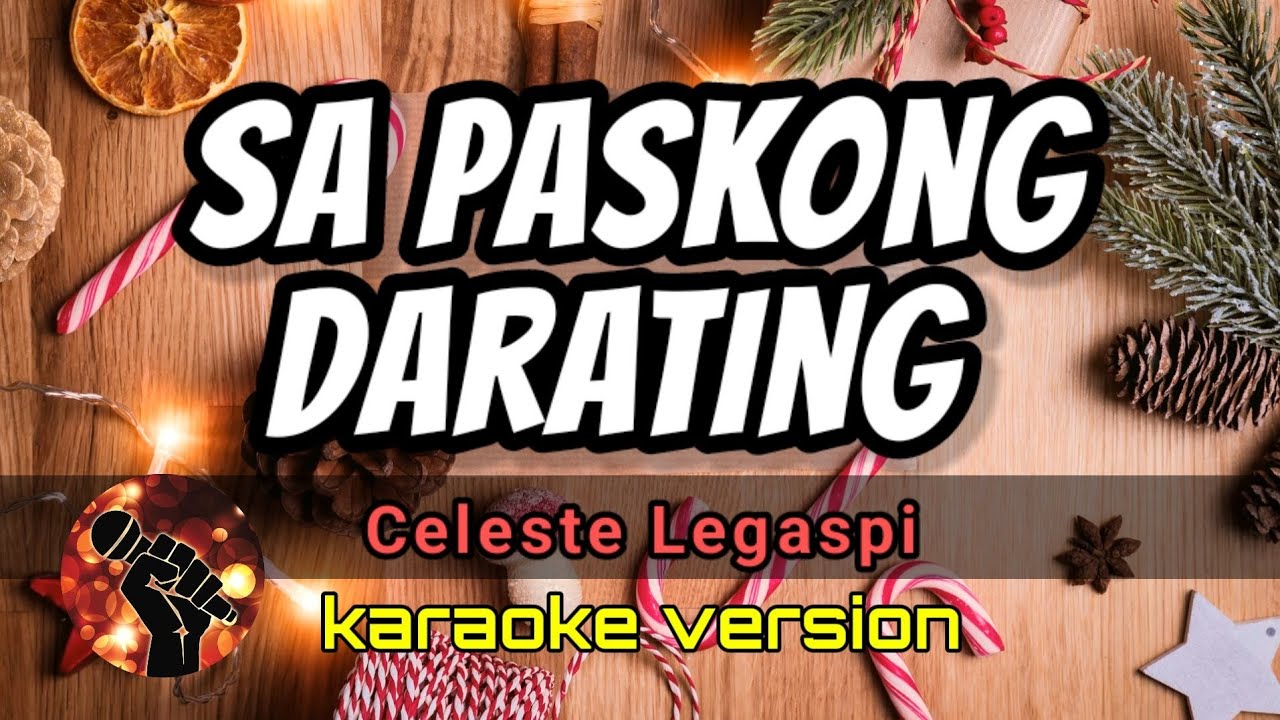 SA PASKONG DARATING - CELESTE LEGASPI (karaoke version) - YouTube Music