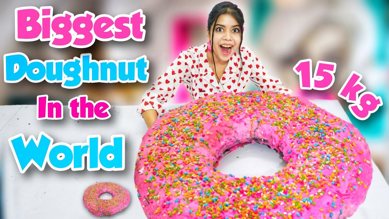 Making World's Biggest Doughnut🍩दुनिया का सबसे बड़ा डोनट!!😱 - YouTube