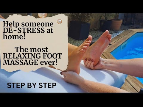 How to do the most INCREDIBLE FOOT MASSAGE for relaxation and stress ...