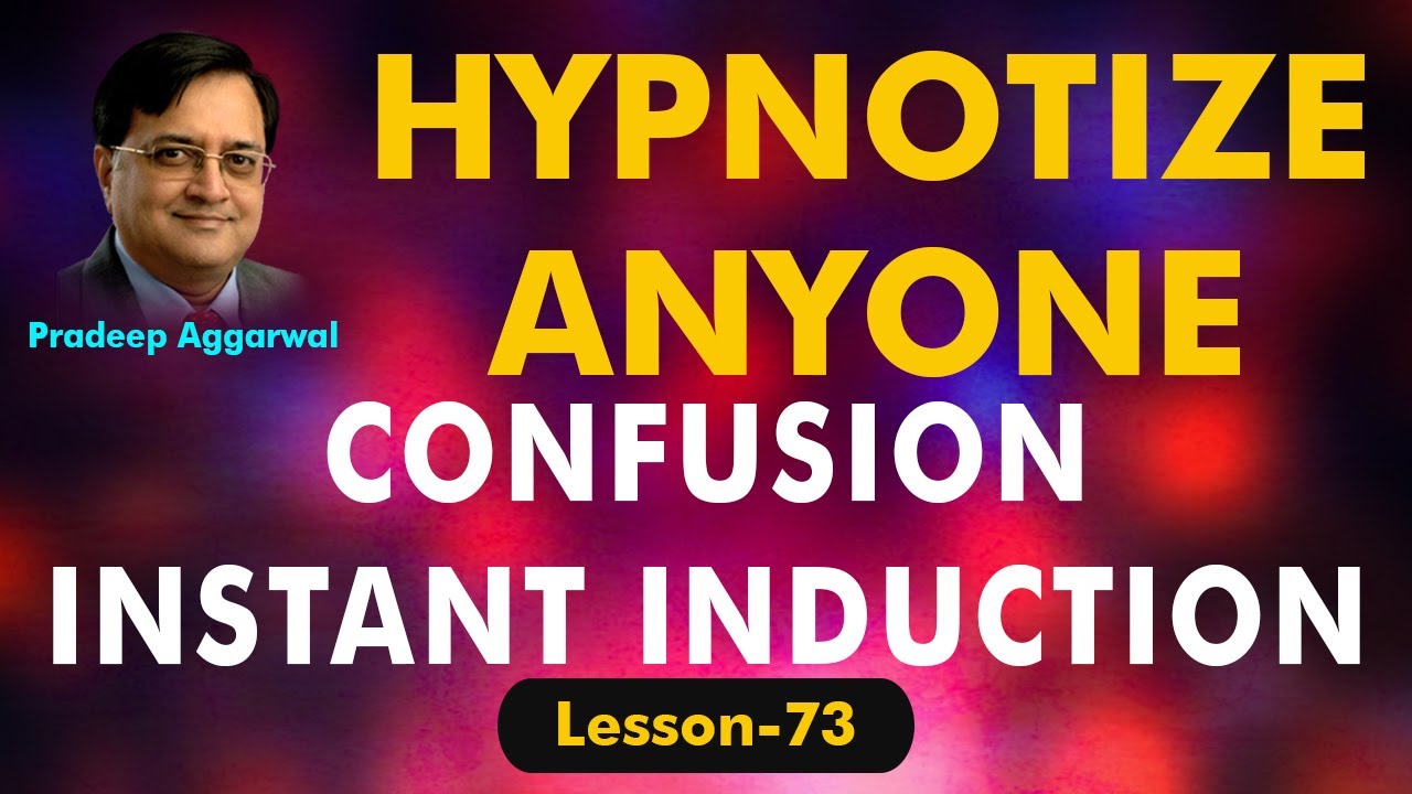 HYPNOTIZE ANYONE! CONFUSION INSTANT HYPNOTIC INDUCTION ! LESSON 73 ...