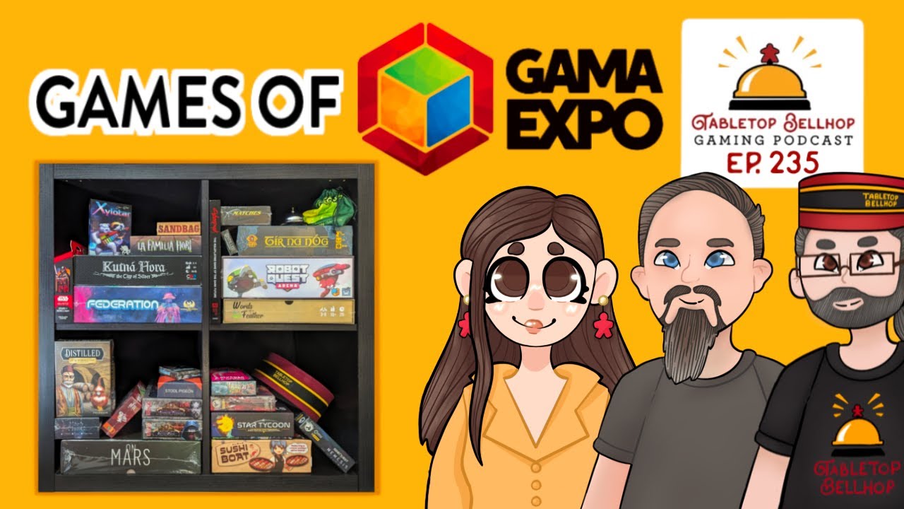 Games of GAMA Expo, what we played at GAMA Expo 2024. Tabletop Bellhop ...