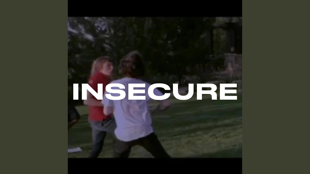 Insecure - YouTube