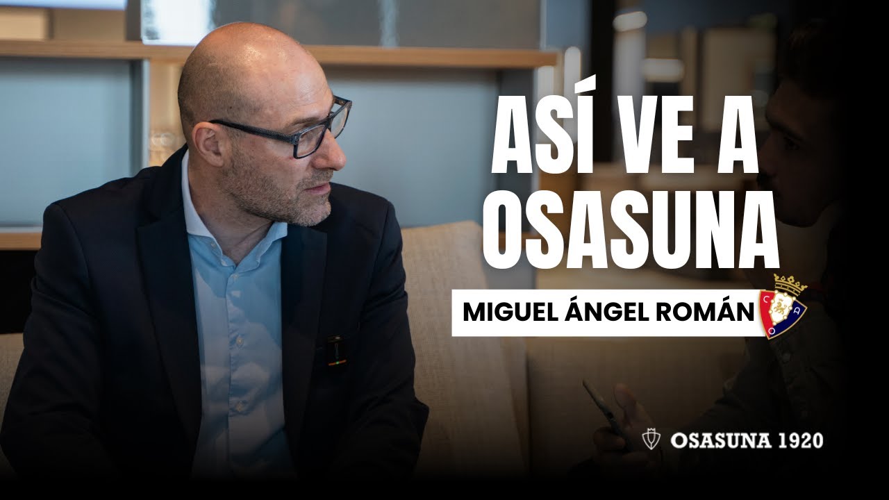 🎙️ Así ve Miguel Ángel Román a Osasuna | Narrador de fútbol en DAZN y ...