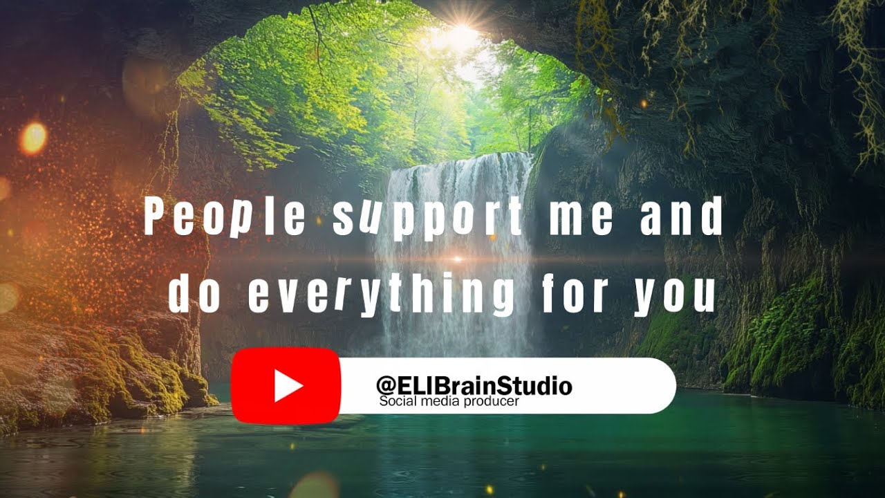 People love you, support you, and give you everything you want because ...